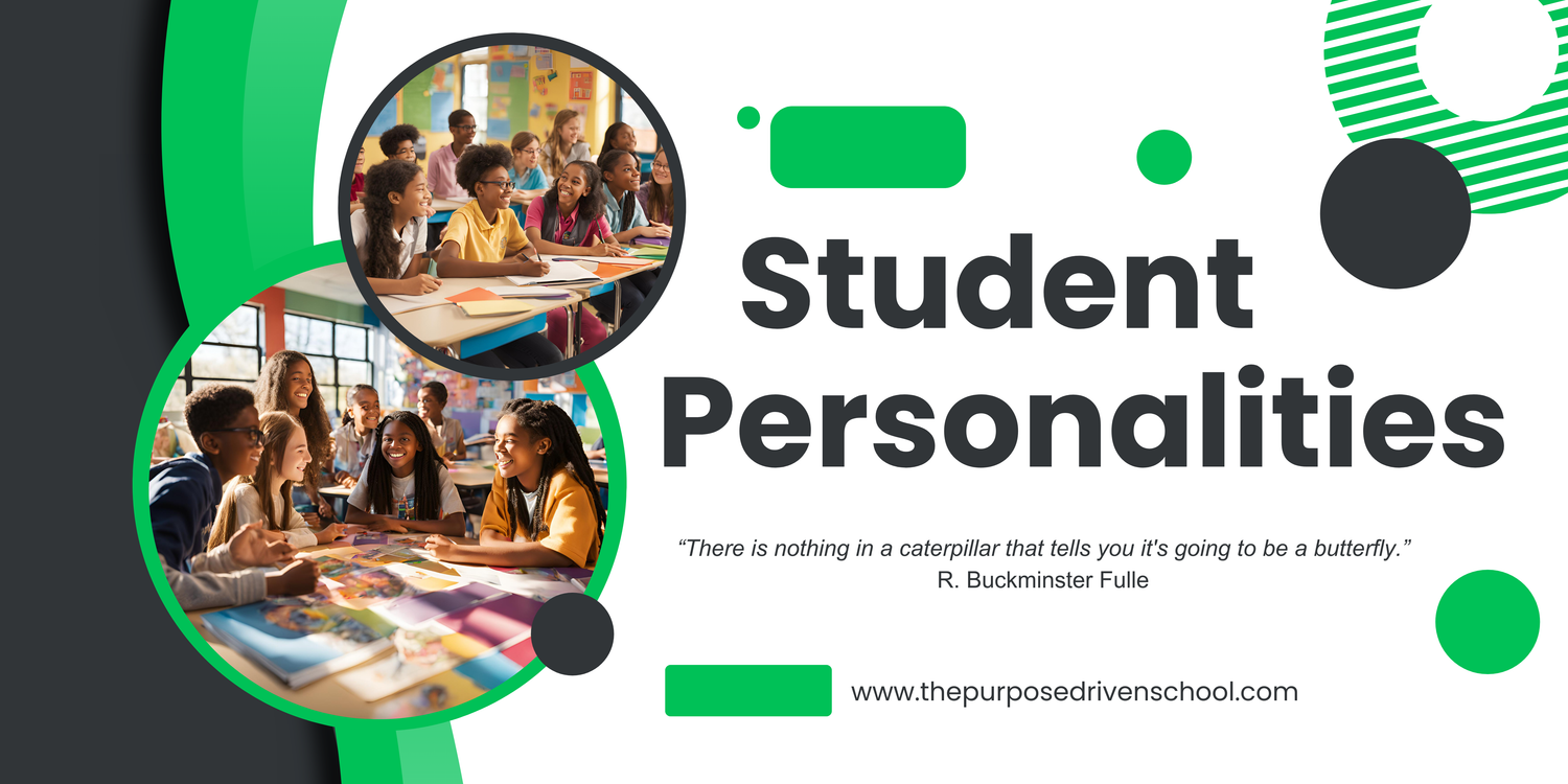Student Personalities – The Purpose Driven School